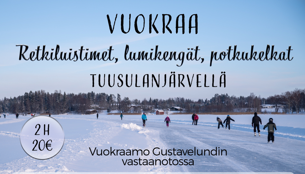 Retkiluistimet varusteineen Gustavelundista - Gustavelund